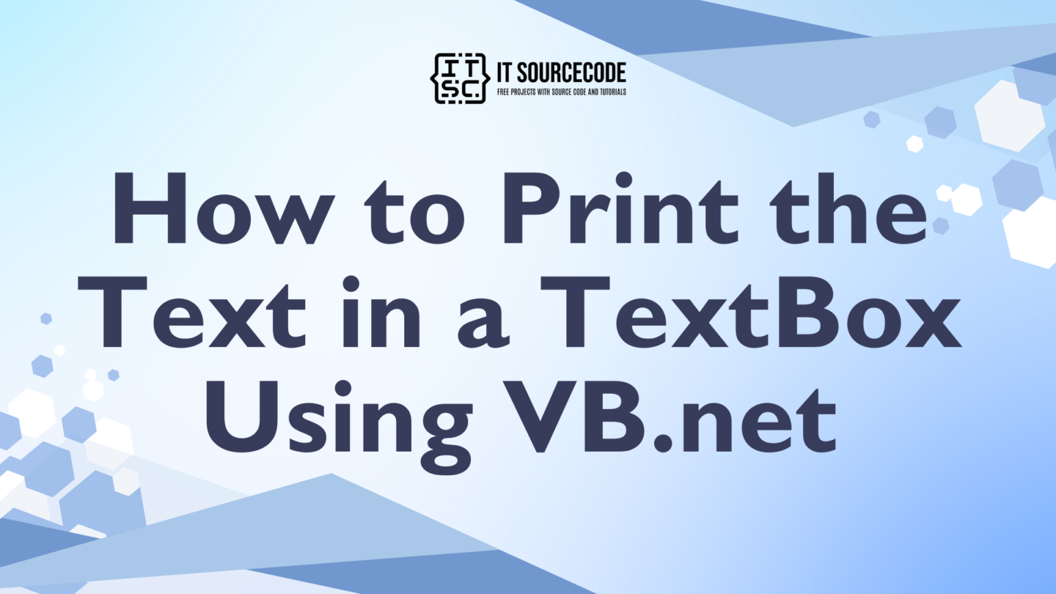 How to Print the Text in a TextBox Using VB.net - 2022