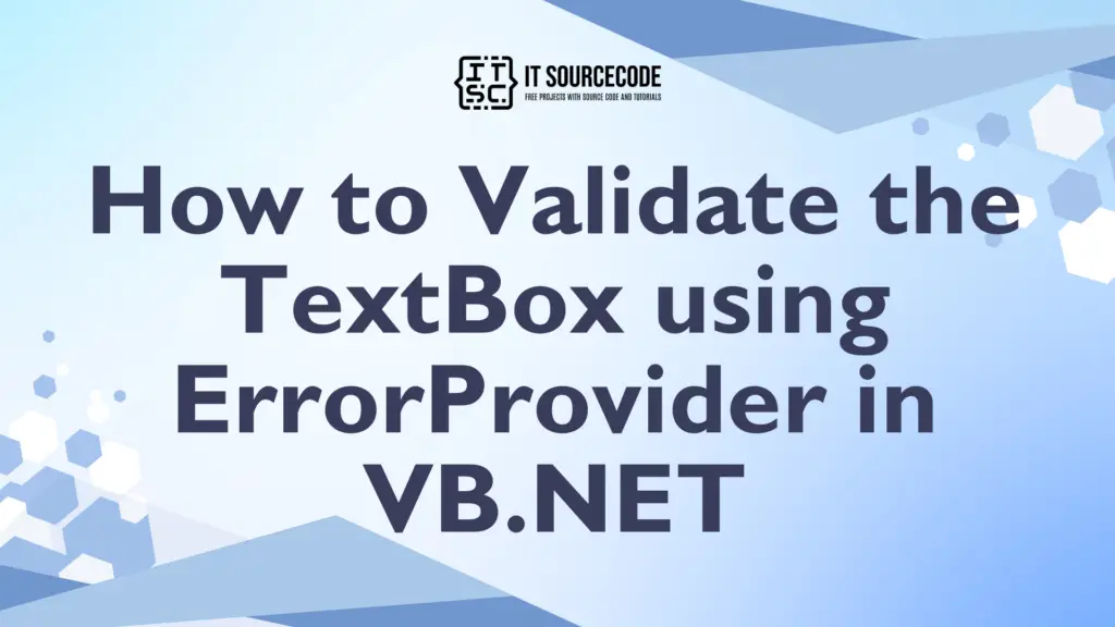 How to Validate the TextBox using ErrorProvider in VB.NET Projects