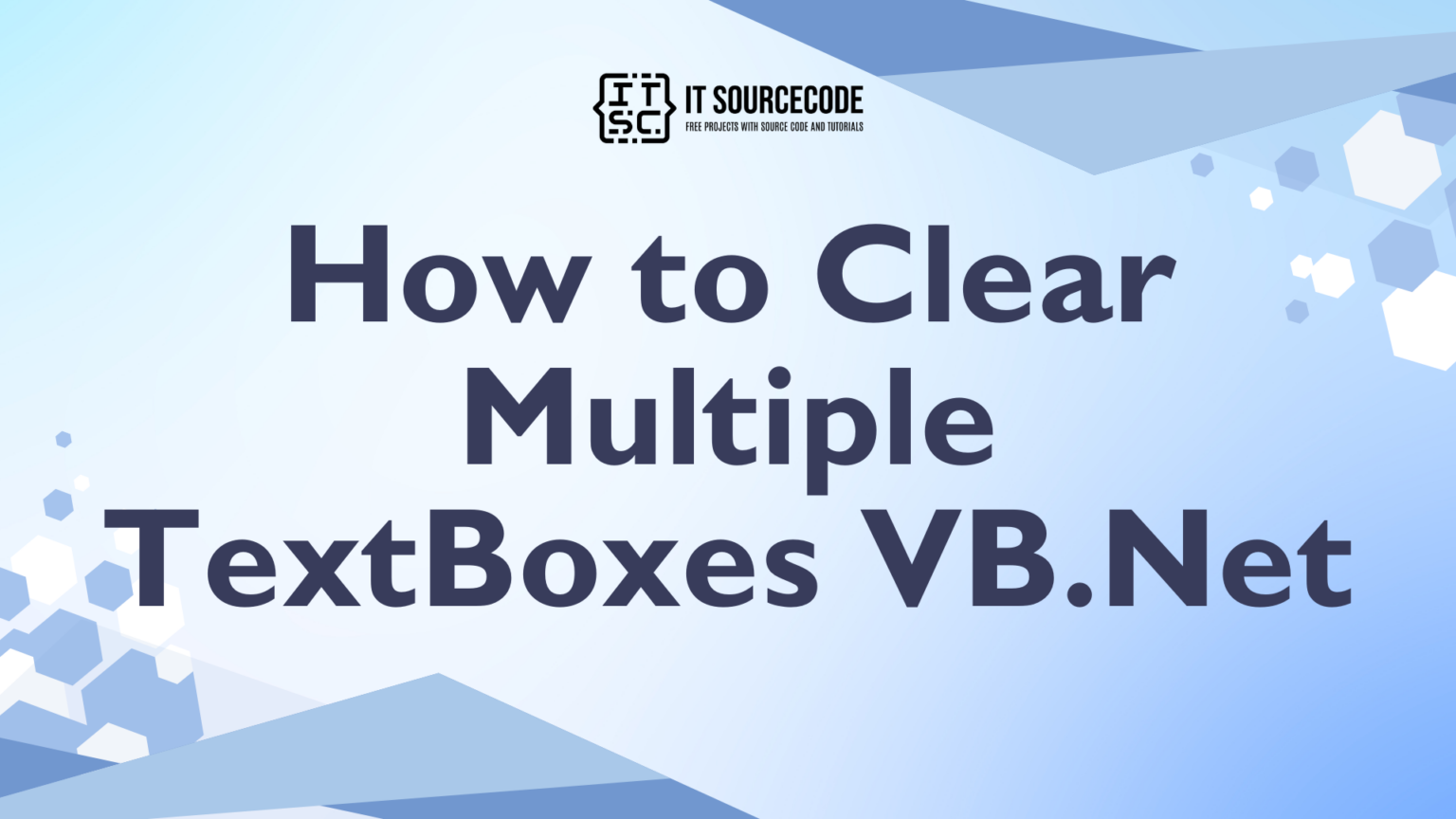How to Clear Multiple TextBoxes VB.Net - Complete Guide