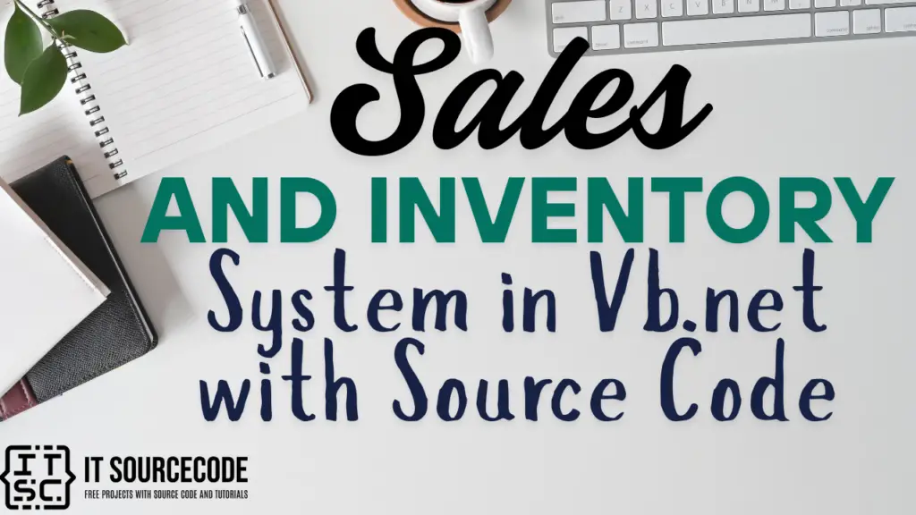 Sales and Inventory System in Vb.net with Source Code