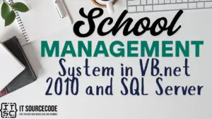 School Management System in VB.net 2010 and SQL Server