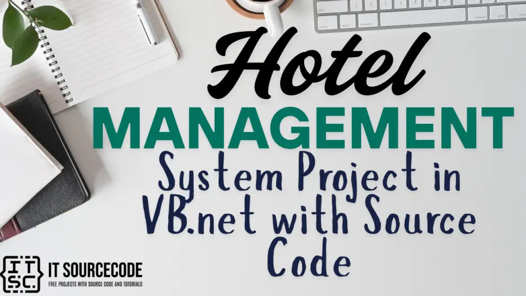 Hotel Management System Project in VB.net with Source Code