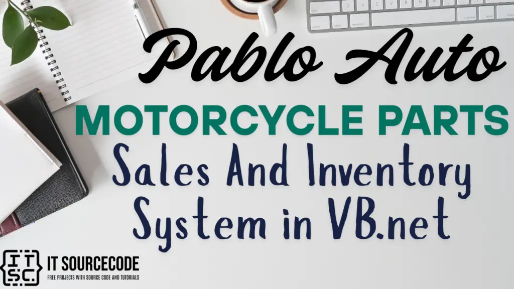 Pablo Auto and Motorcycle Parts Sales And Inventory System in VB.net