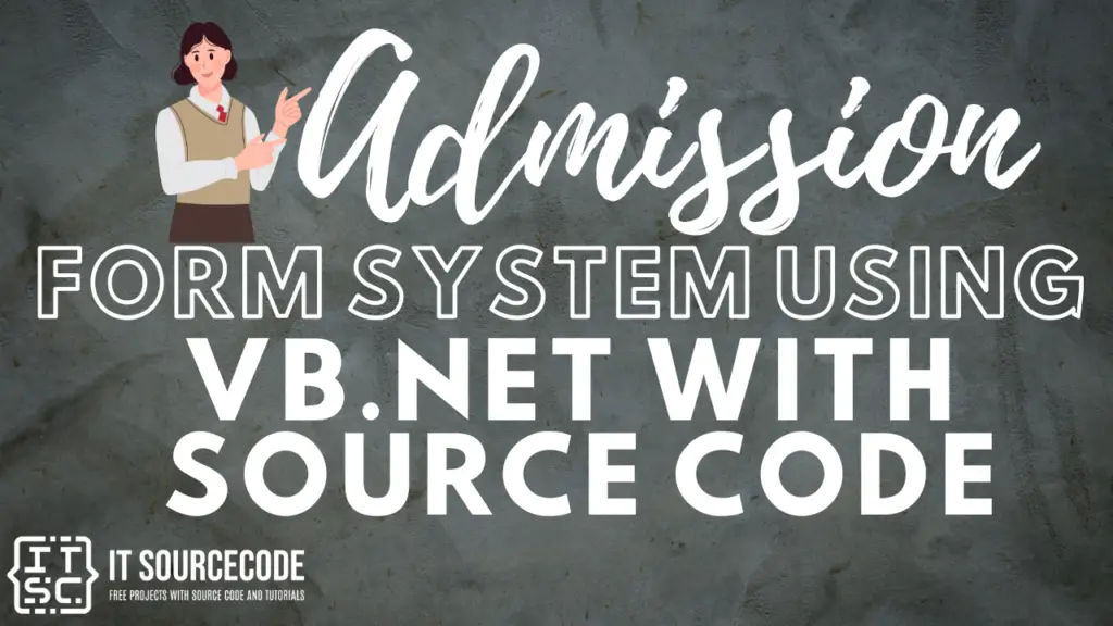 Admission Form System Using VB.Net with Source Code