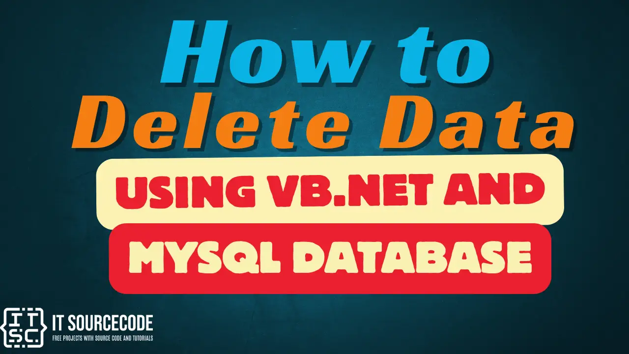 How To Delete Data Using Vbnet And Mysql Database