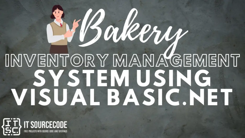 Bakery Inventory Management System Using Visual Basic.Net