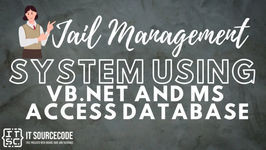 Jail Management System using Vb.net and MS Access Database