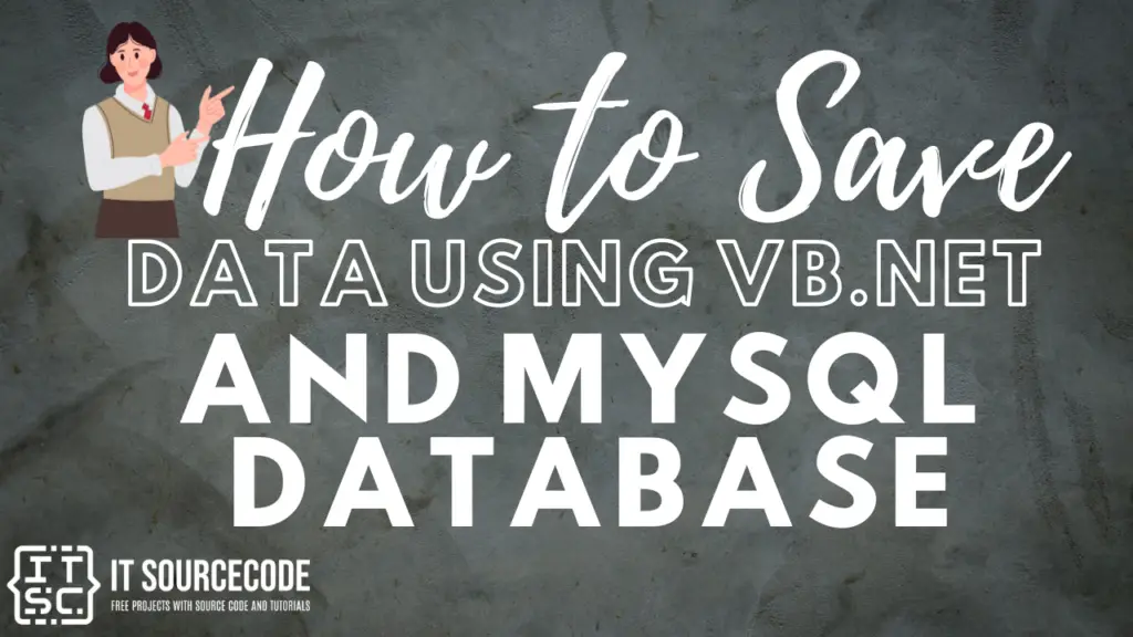 How to Save Data Using VB.Net and MySQL Database - 2022