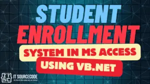 Simple Student Enrollment System in MS Access Using VB.Net