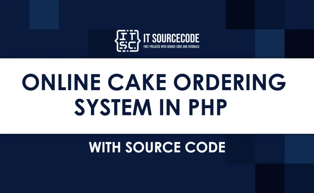 Online Cake Ordering System in PHP Project With Source Code