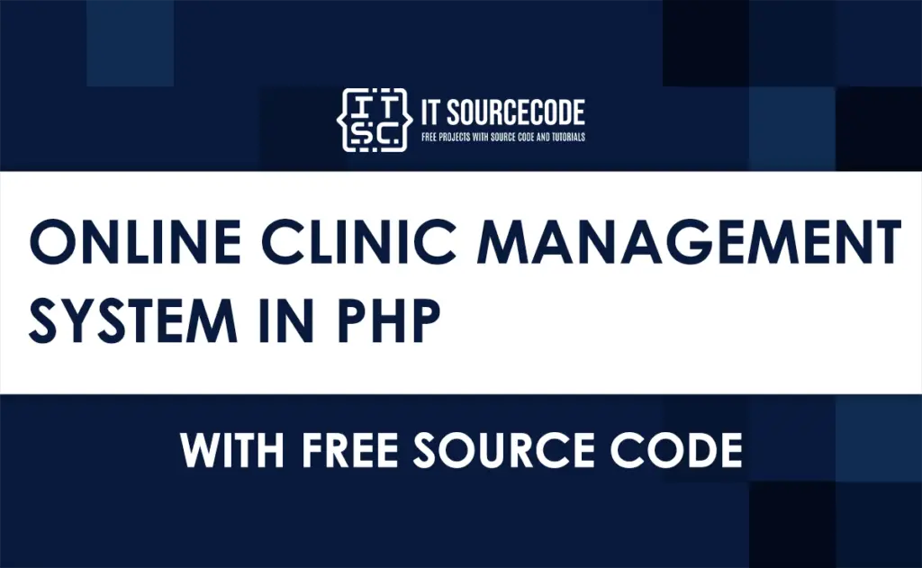 Online Clinic Management System In PHP With Free Source code