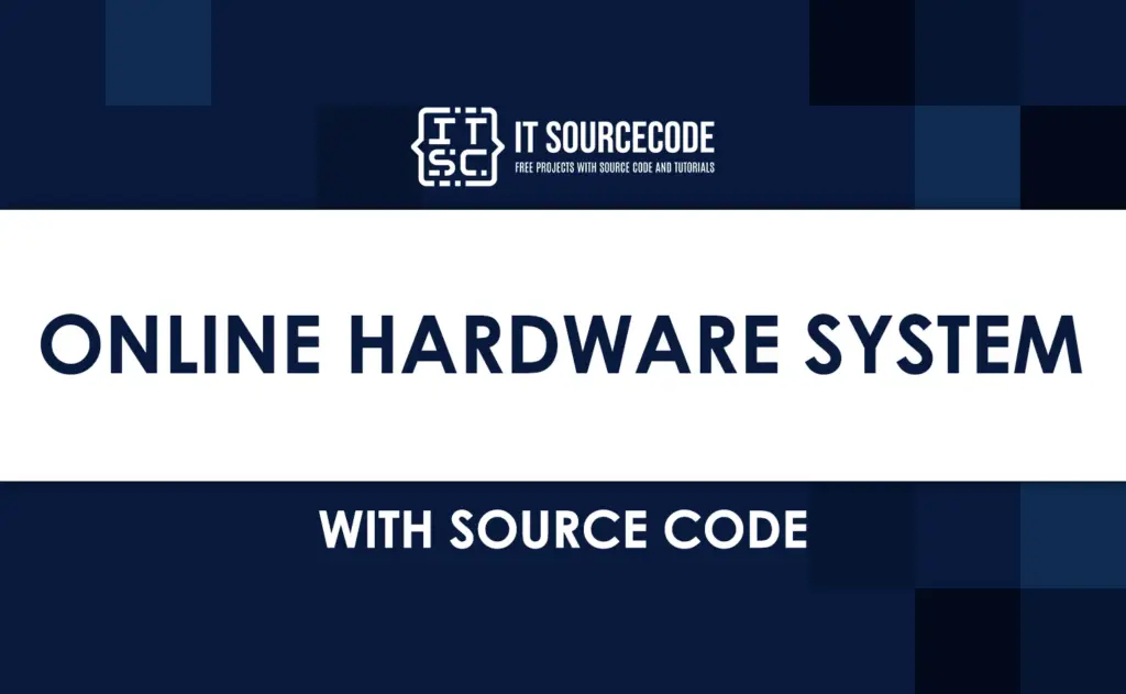 Online Hardware System With Free Source Code - Itsourcecode.com
