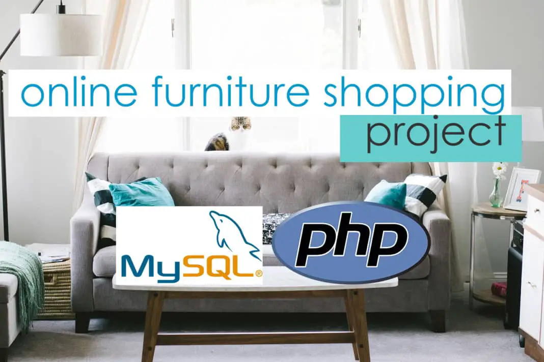 Online Furniture Shopping Project | PHP Source Code and Database
