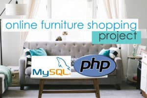 Online Furniture Shopping Project | PHP Source Code and Database
