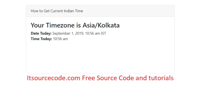 Get Current Indian Time In PHP project with Source code - 2022
