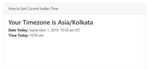 Get Current Indian Time In PHP project with Source code - 2022