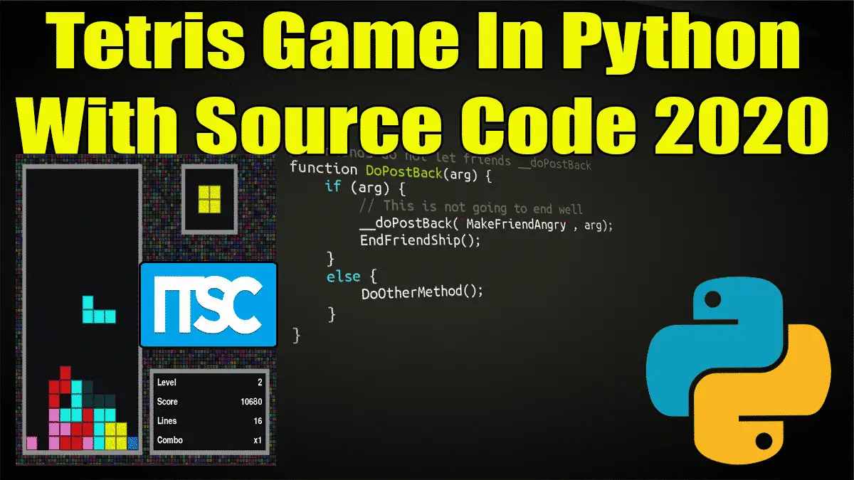 Python Tetris Game with Source Code | 2022 - Itsourcecode.com