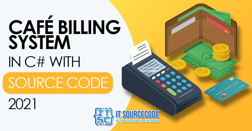 Cafe Billing System in C# with Source Code - Itsourcecode.com