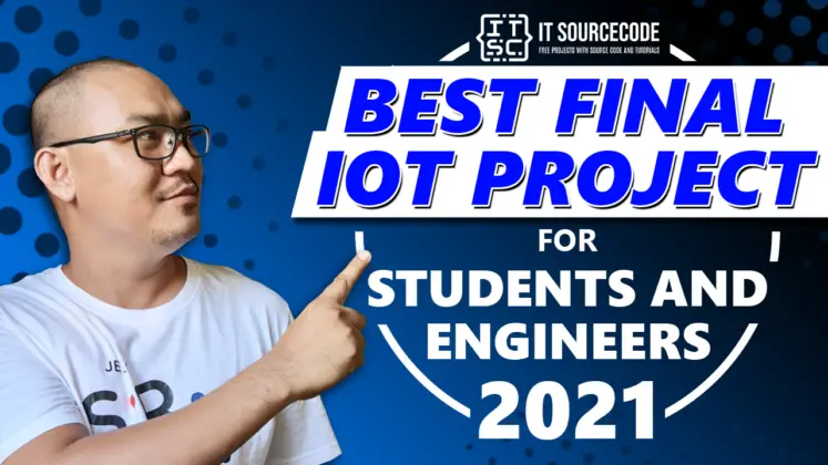 Best Final Year IOT Projects For CSE and ECE 2021 Itsourcecode.com