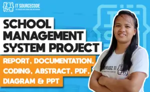 School Management System Project Report, Documentations, Code, PDF