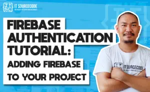 Firebase Authentication Tutorial in Vue JS: Adding Firebase