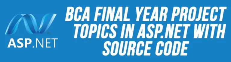 BCA Final Year Project Topic Ideas with Source Code [2025]