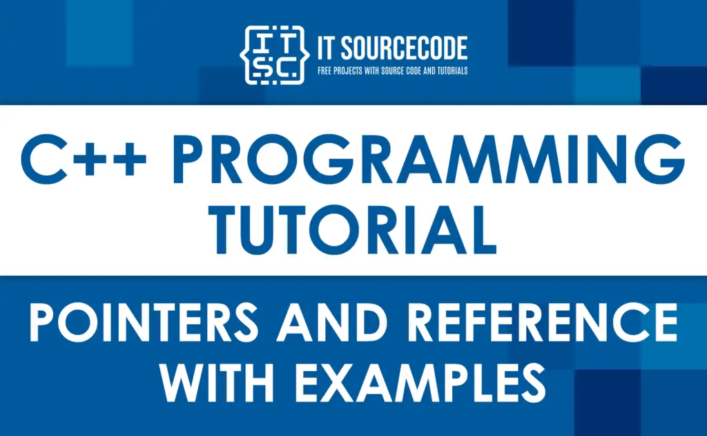 C++ Pointers and References with Examples - Itsourcecode.com