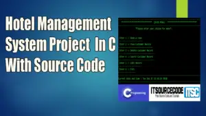 Hotel Management System Project In C With Source Code