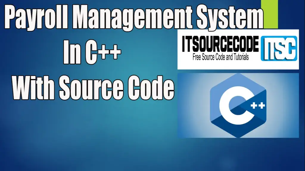 Payroll Management System Project In C++ With Source Code