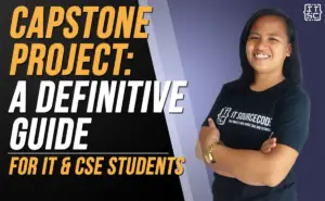 Capstone Project for IT Student (Complete Guide 2024)