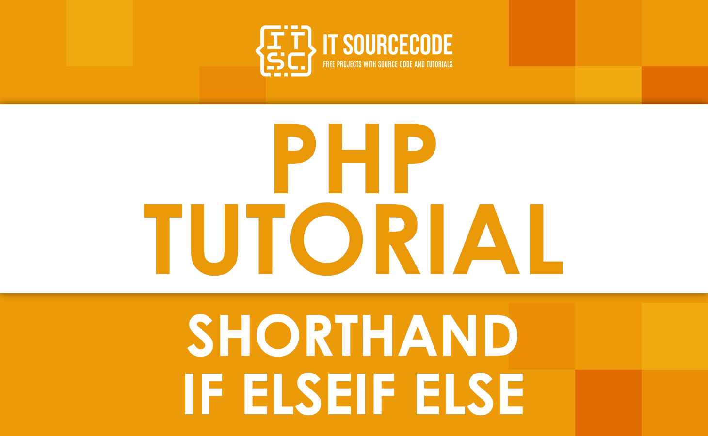 PHP Shorthand If ElseIf Else Itsourcecode