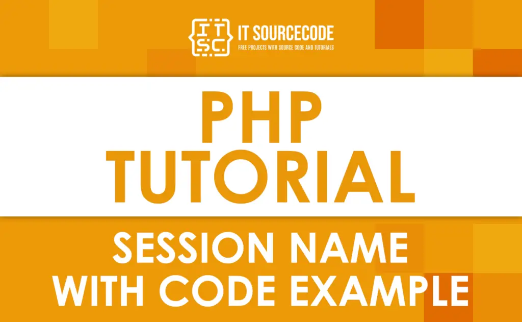 Session Name PHP With Code Example Session Name PHP With Code Example