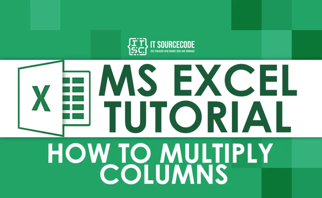 How To Multiply Columns In Excel With Examples