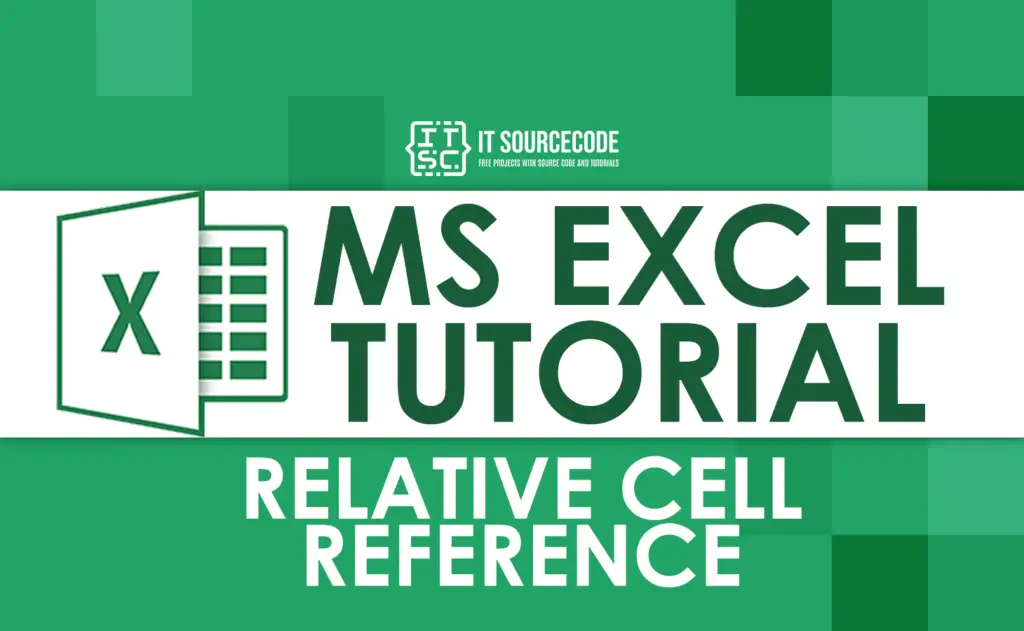 Excel Relative Cell Reference Quick Guide To Use