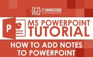 How To Add Notes To PowerPoint: Quick And Easy Guide