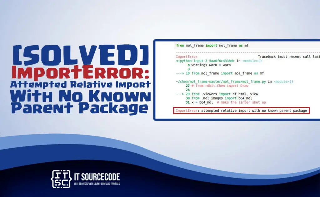 Attempted Relative Import With No Known Parent Package Attempted Relative Import With No Known Parent Package