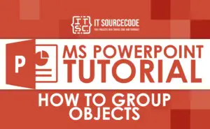 How To Group and Ungroup Objects In Powerpoint