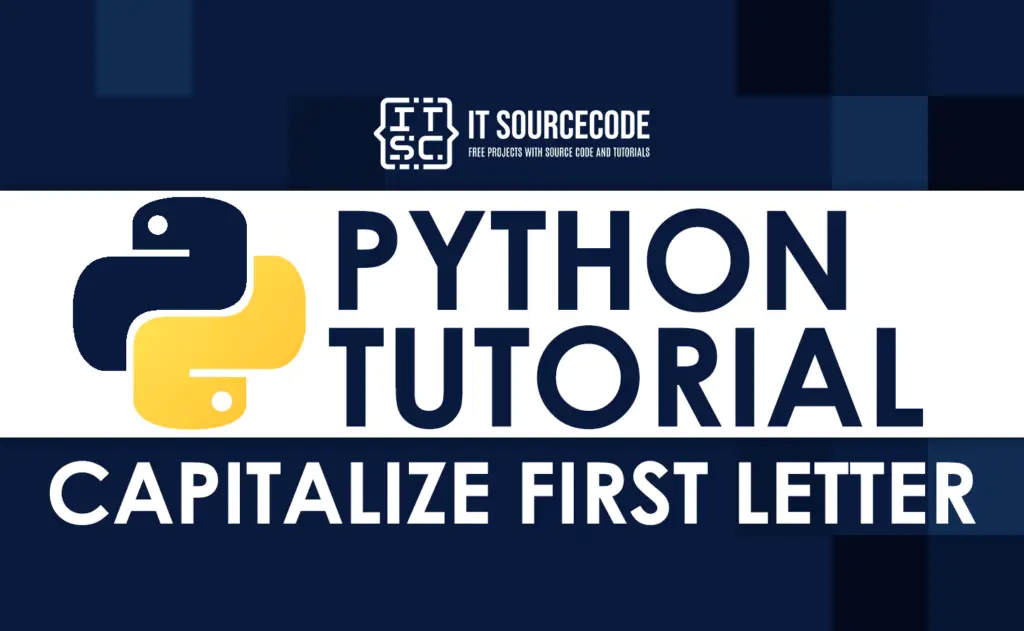 Python Capitalize First Letter With Example Program