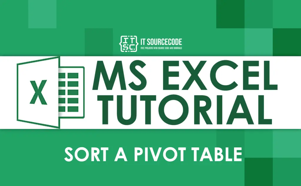 How to Sort a Pivot Table in Excel by Labels and Values