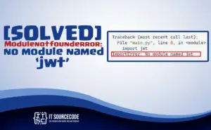 Modulenotfounderror: no module named 'jwt' [SOLVED]