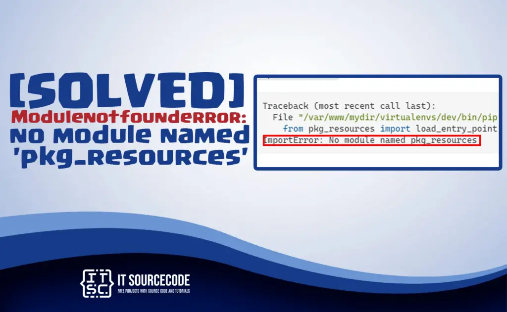 Modulenotfounderror: no module named 'pkg_resources' [Solved]