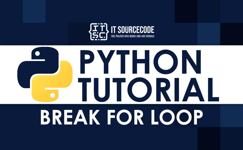 How Python Break For Loop With Examples