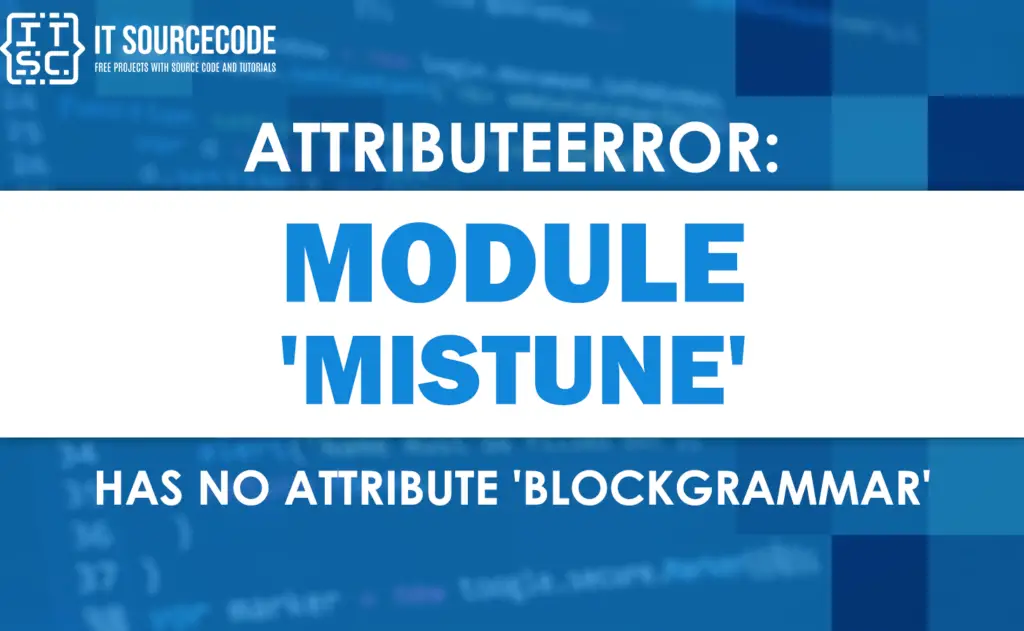 Attributeerror: module 'mistune' has no attribute 'blockgrammar'