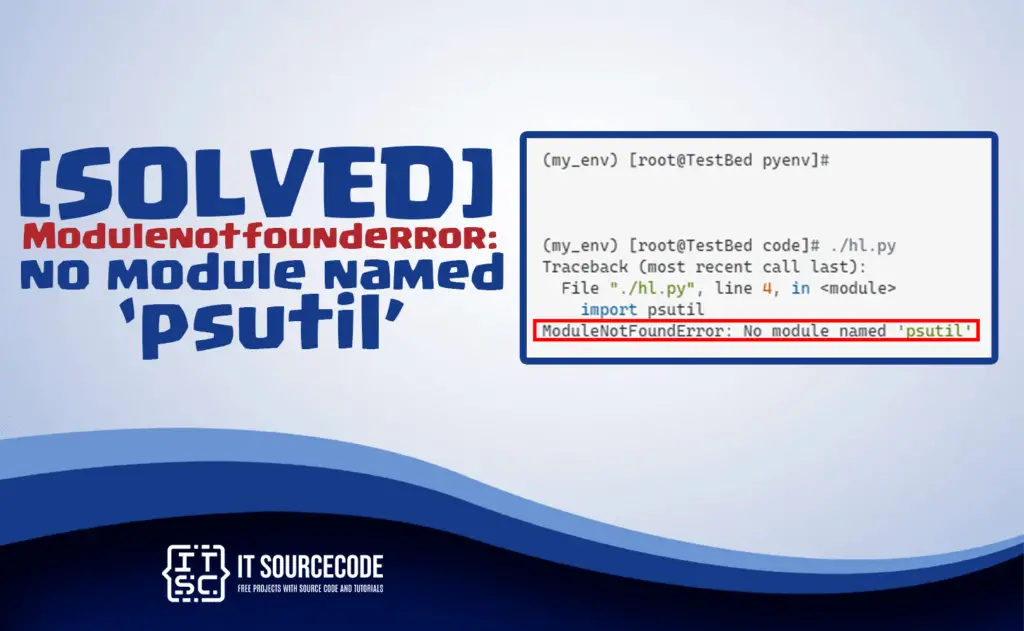 Modulenotfounderror No Module Named Psutil Solved 5289