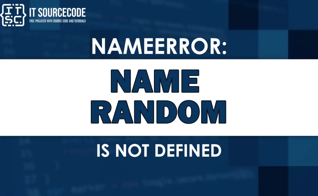 Nameerror: name random is not defined [SOLVED]