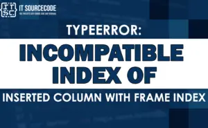 Typeerror: incompatible index of inserted column with frame index