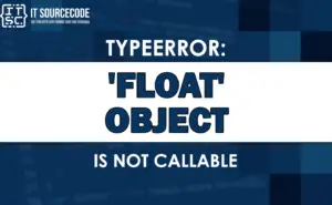 Typeerror: 'float' object is not callable [SOLVED]