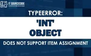 Typeerror: int object does not support item assignment [SOLVED]