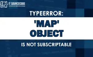 Typeerror: 'map' object is not subscriptable [SOLVED]
