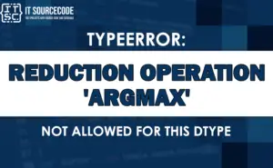reduction operation 'argmax' not allowed for this dtype [SOLVED]